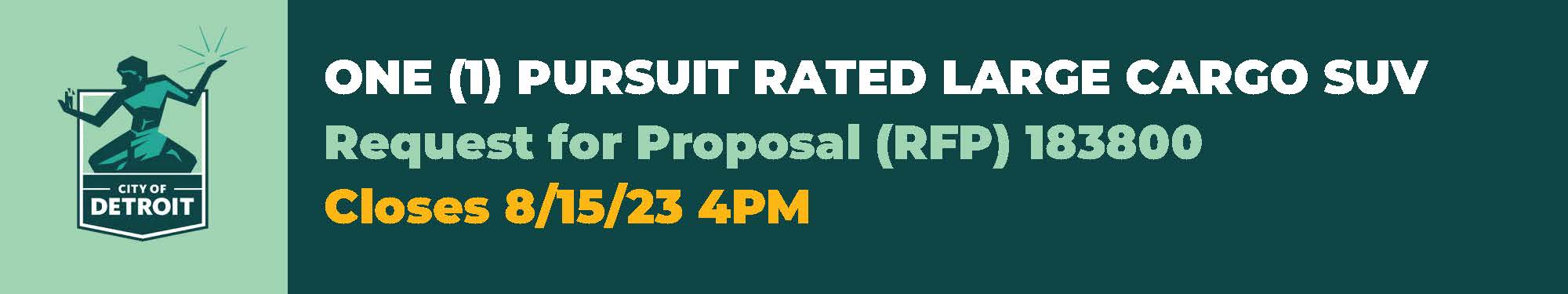 183800 ONE (1) PURSUIT RATED LARGE CARGO SUV | City of Detroit